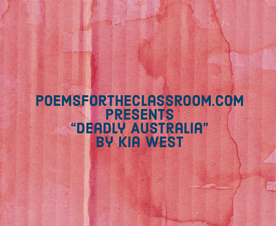 Deadly Australia Poem - Poems for the Classroom